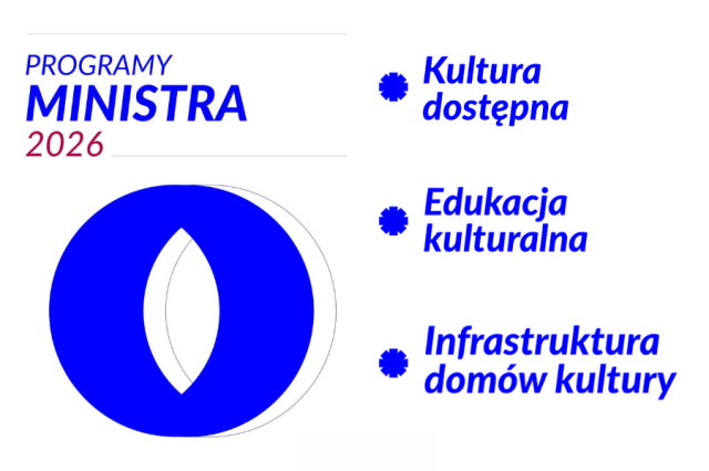 Programy dotacyjne MKiDN 2026 ogłoszone! | Narodowe Centrum Kultury